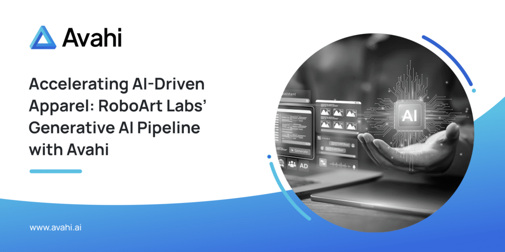 Accelerating AI-Driven Apparel: RoboArt Labs’ Generative AI Pipeline with Avahi - Avahi