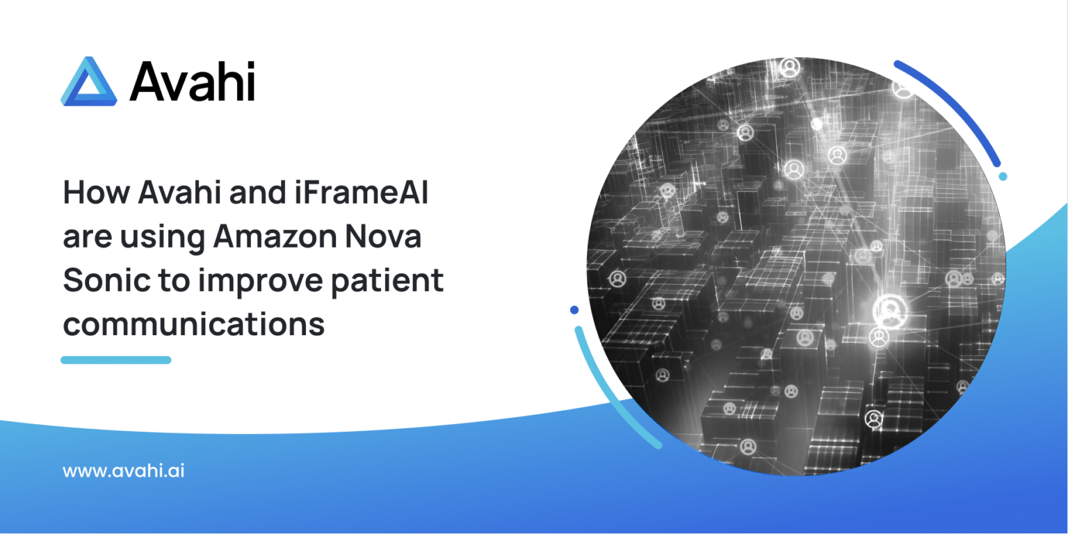 How Avahi and iFrameAI are using Amazon Nova Sonic to improve patient ...