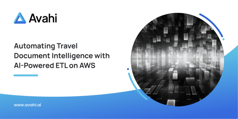 Automating Travel Document Intelligence with AI-Powered ETL on AWS - Avahi