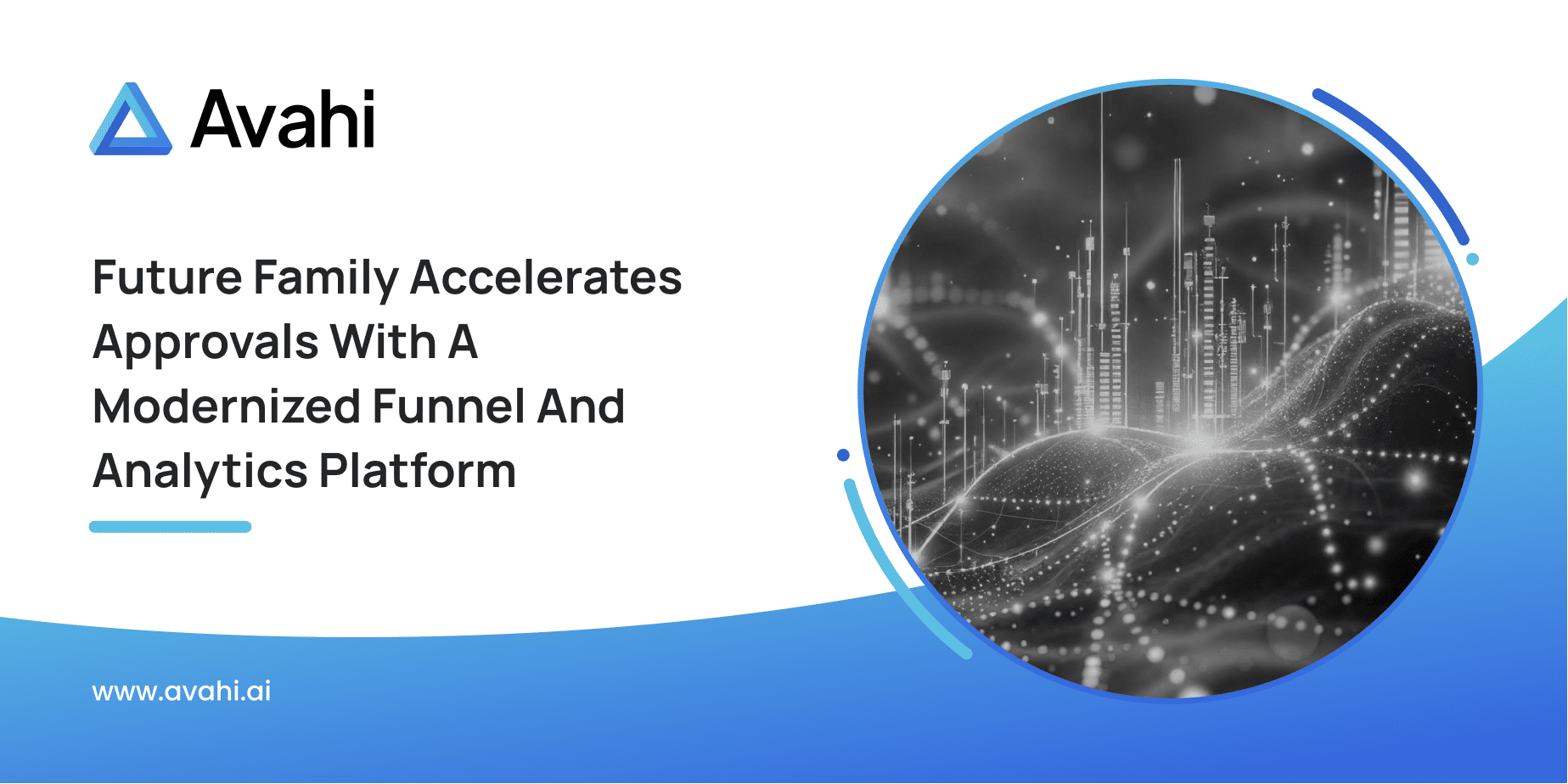 Future Family Acelera las Aprobaciones con un Embudo Modernizado y una ...